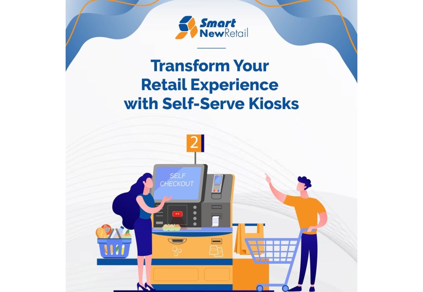 Smart New Retail - Transform Your Retail Experience with Self-Serve Kiosks